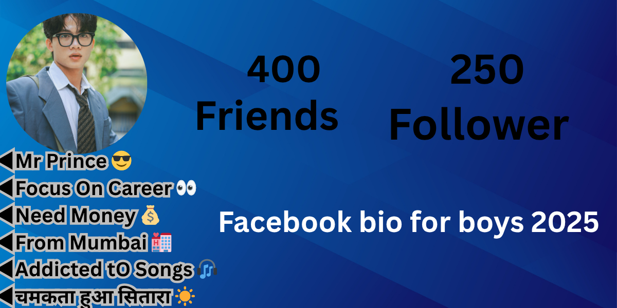 150+Best Facebook Bio For Boys
